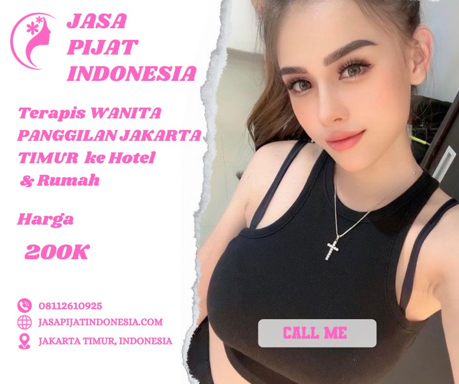 Pijat Panggilan di Jakarta Timur: Refleksi Terdekat Plus Massage